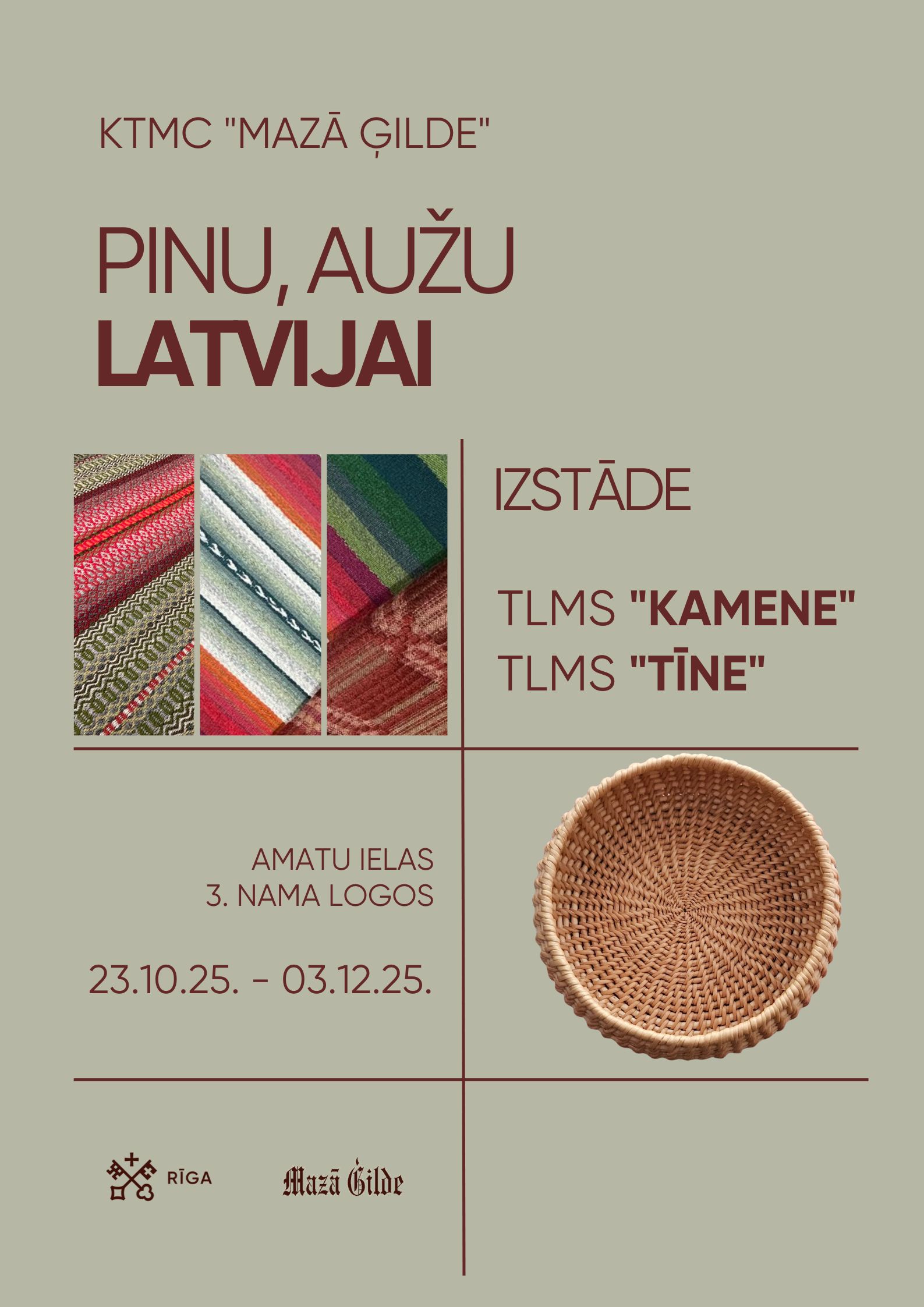 Izstāde “Pinu, aužu Latvijai” – Kultūras un tautas mākslas centrs